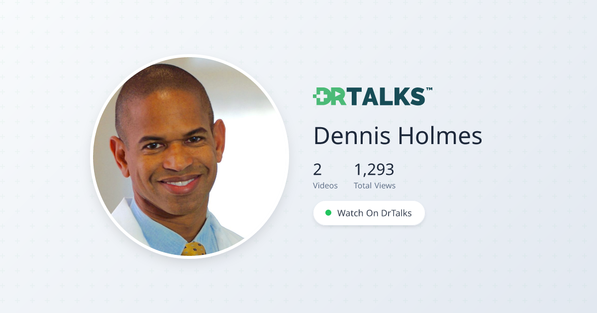 Dennis Holmes - Expert Profile | DrTalks