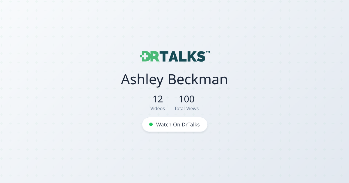 Ashley Beckman - Expert Profile | DrTalks