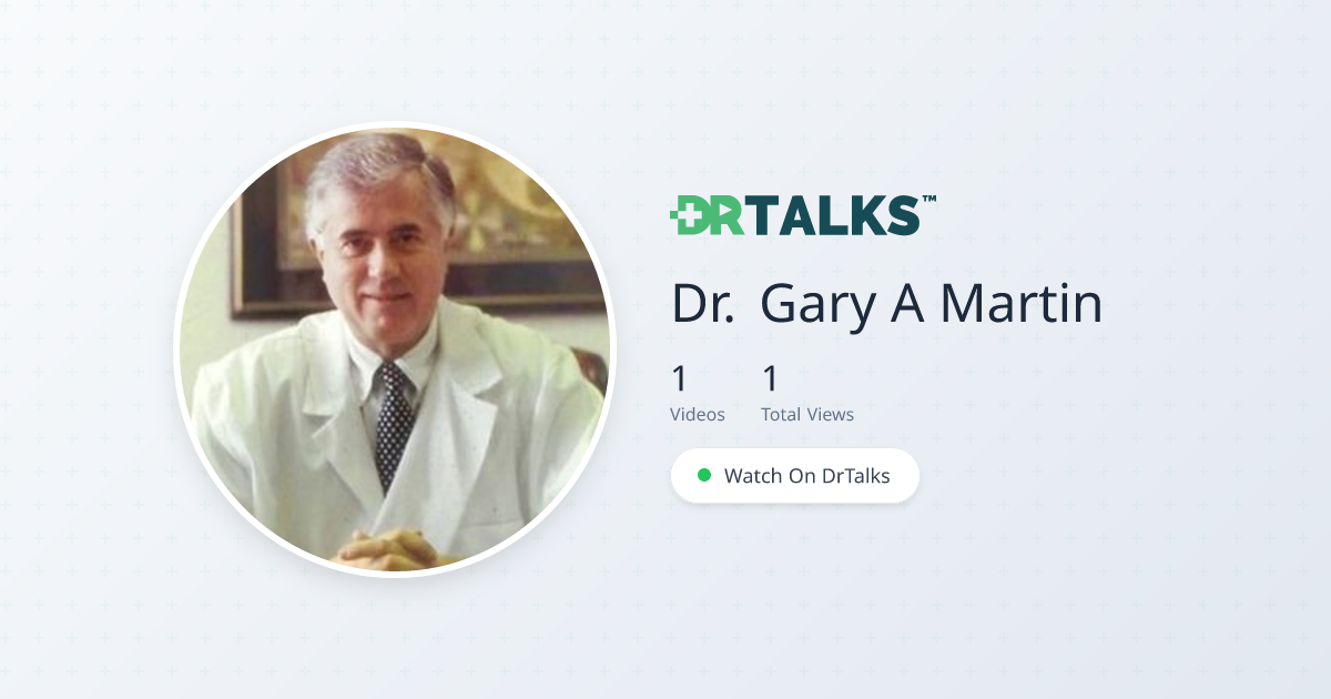Dr. Gary A Martin, DNM - Wellness | DrTalks