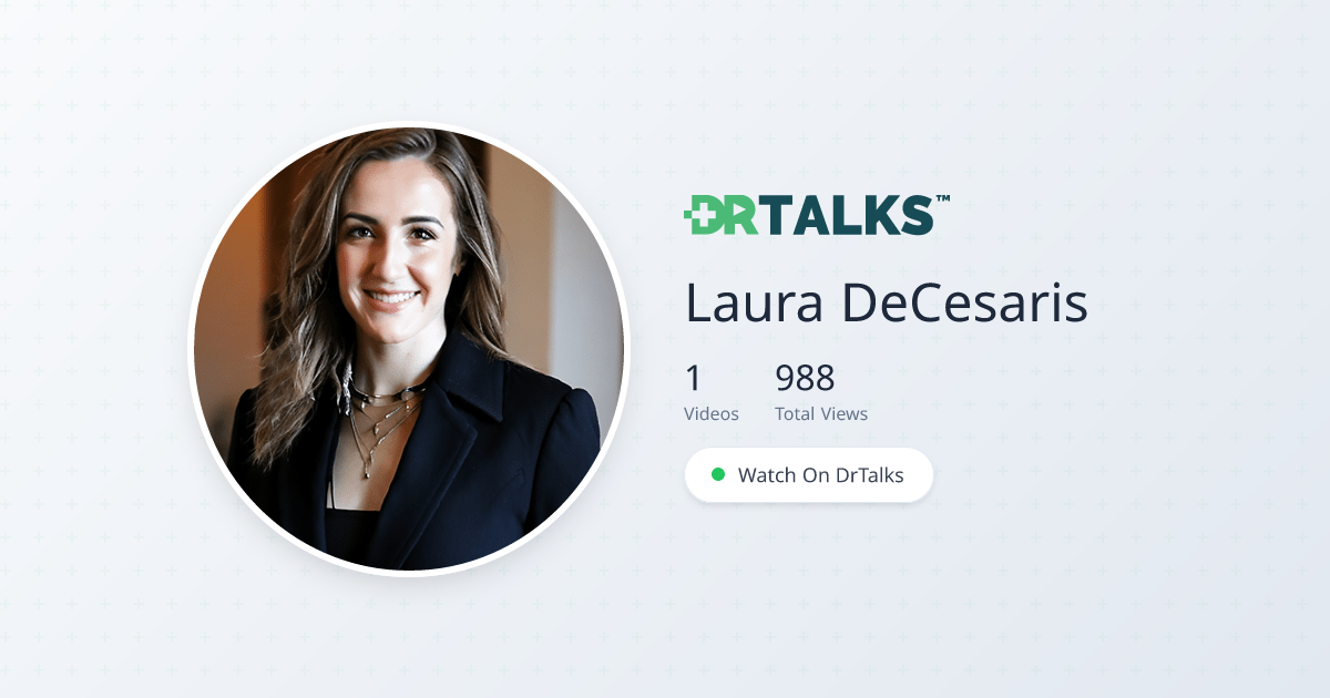 Laura DeCesaris - Expert Profile | DrTalks