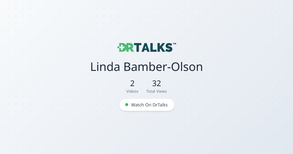 Linda Bamber-Olson - Expert Profile | DrTalks