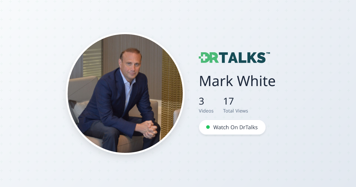 Mark White - Expert Profile | DrTalks