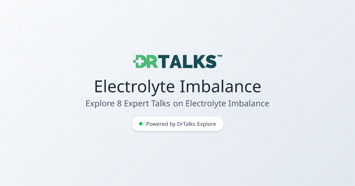 Explore Electrolyte Imbalance Podcast Videos and Summits by Health ...