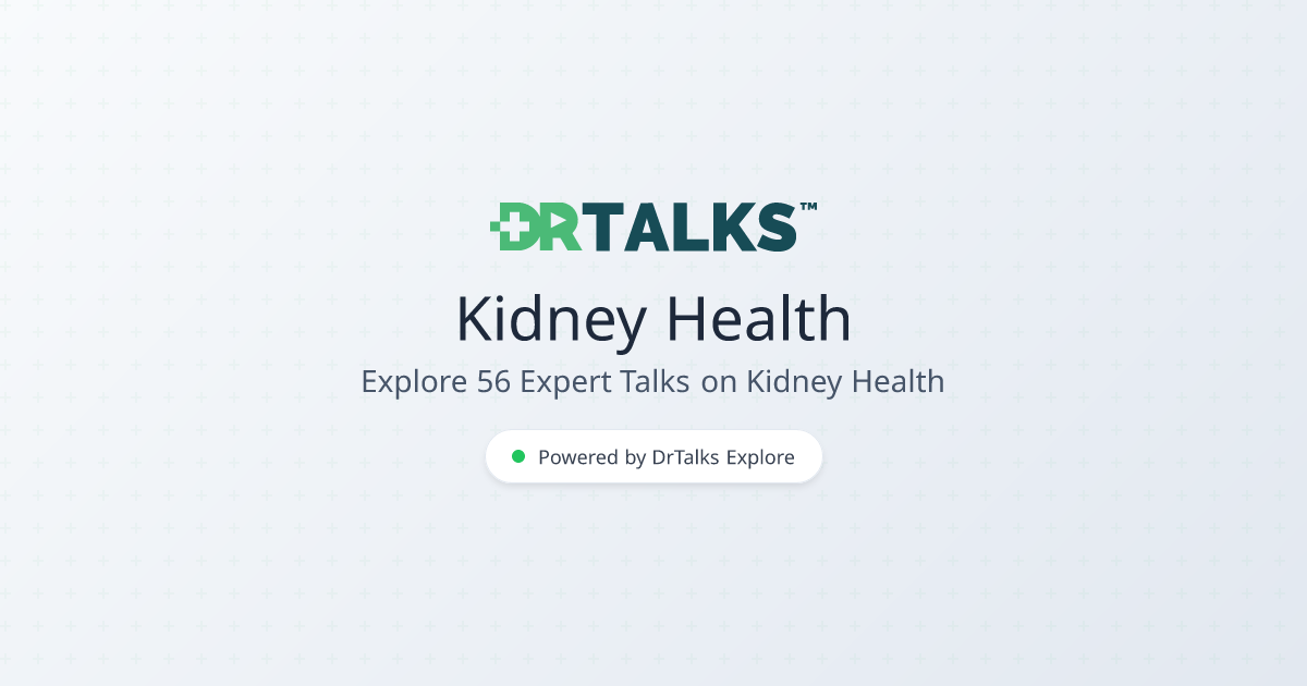 Explore Kidney Health Podcast Videos and Summits by Health Experts ...